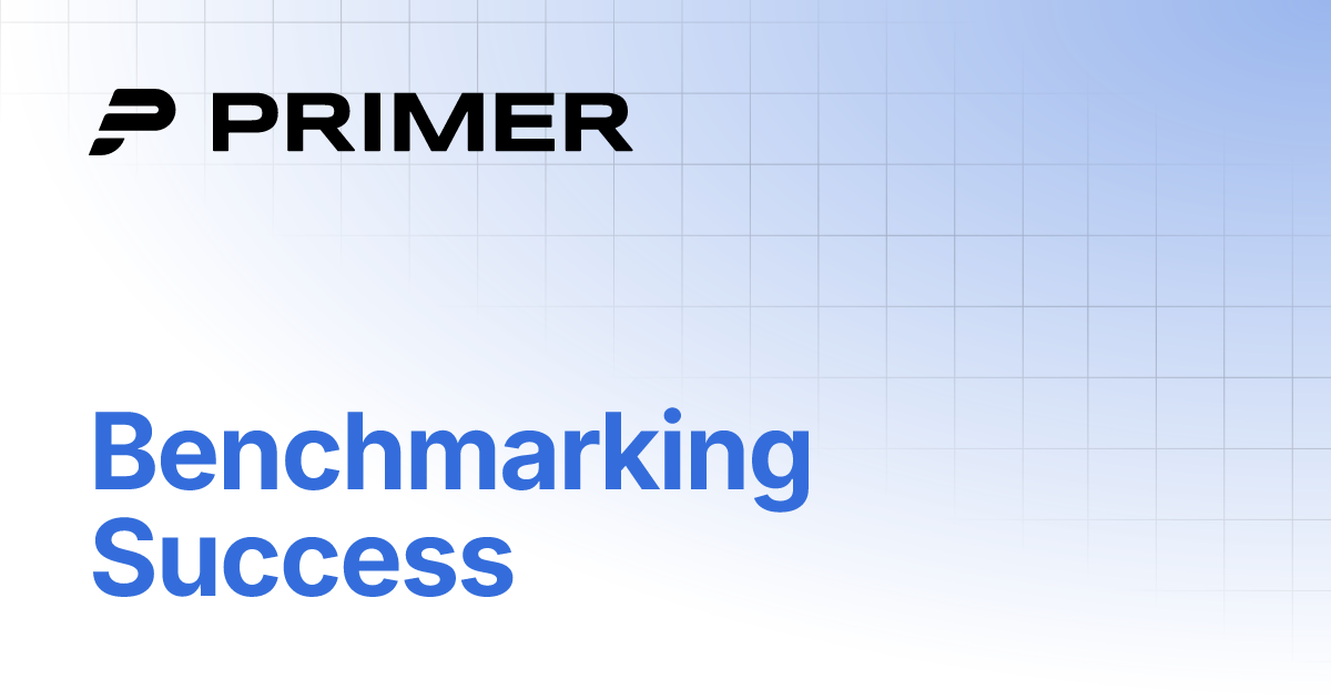Benchmarking Success | sayprimer.com