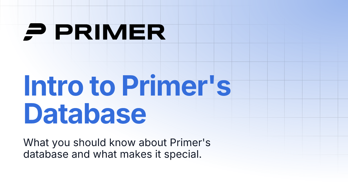 An Introduction to Primer's Database | sayprimer.com